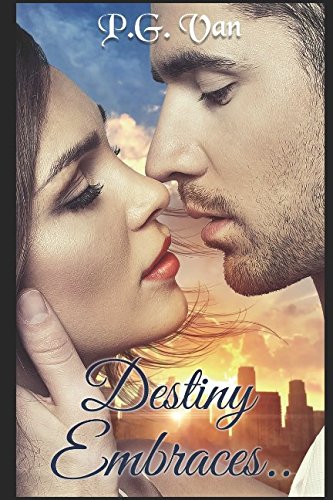Destiny Embraces.. (The Pure Destiny Series): Van, P.G.: 9781520251783 ...
