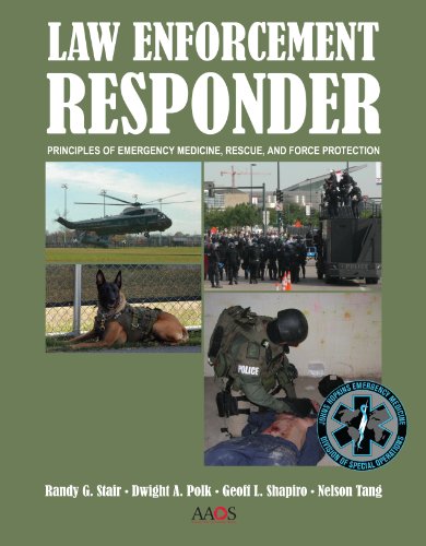 Law Enforcement Responder: Principles of Emergency Medicine, Rescue ...