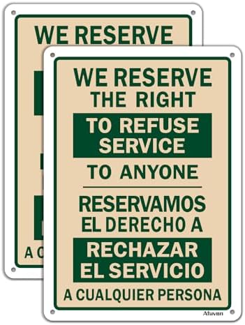 Amazon.com : We Reserve The Right to Refuse Service to Anyone Signs ...