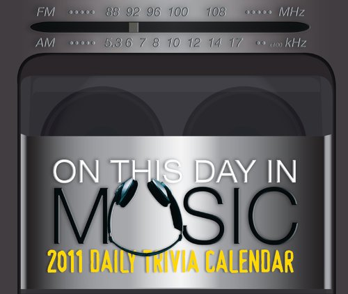 On This Day In Music 2011 Trivia Calendar: NMR: 9781554841417: Amazon ...