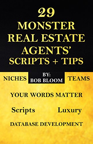 Amazon.com: 29 Monster Real Estate Agents' Scripts + Tips eBook : Bloom ...