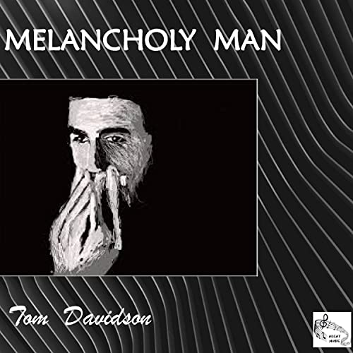 Play Melancholy Man by Tom Davidson on Amazon Music