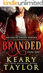 Amazon.com: Branded (Fall of Angels Book 1) eBook : Taylor, Keary: Kindle Store