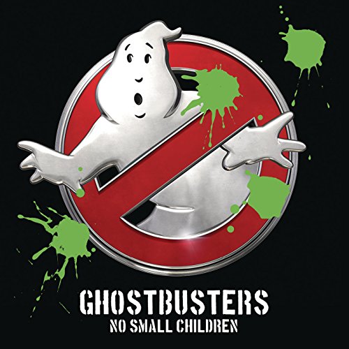 Amazon Music - No Small ChildrenのGhostbusters - Amazon.co.jp