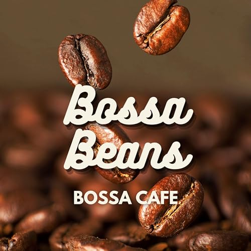 Écouter Bossa Beans par Bossa Cafe sur Amazon Music Unlimited
