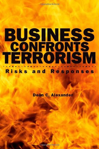Business Confronts Terrorism: Risks and Responses: Alexander, Dean C ...