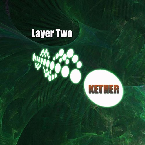 Amazon.com: Layer Two - EP : Kether: Digital Music