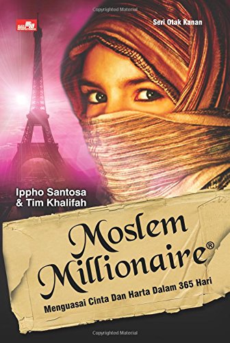 Moslem Millionaire (Indonesian Edition): Santosa, Ippho: 9786020203546 ...