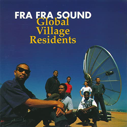 Amazon MusicでFra Fra SoundのGlobal Village Residentsを再生する
