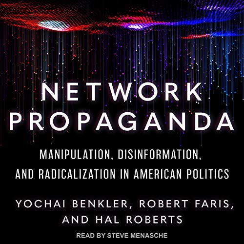 Amazon.co.jp: Network Propaganda: Manipulation, Disinformation, and ...