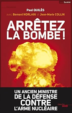 Arrêtez la bombe ! (DOCUMENTS) (French Edition) eBook : Quilès, Paul ...