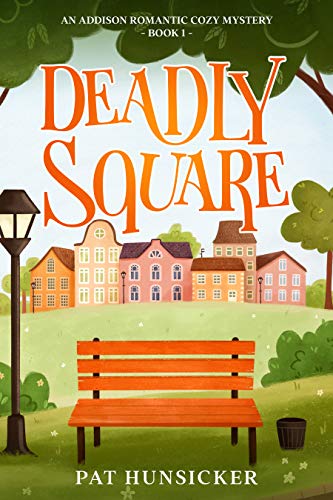 DEADLY SQUARE (An Addison Romantic Cozy Mystery Book Book 1) - Kindle ...