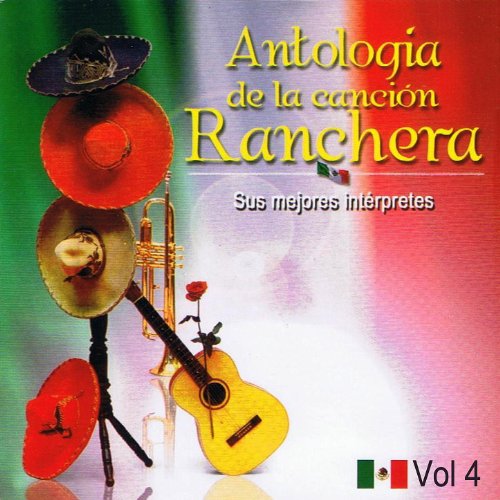 Amazon.com: Antología De La Canción Ranchera Volume 4 : VARIOUS ARTISTS ...