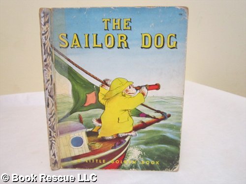 LITTLE GOLDEN BOOK THE SAILOR DOG: unknown author: Amazon.com: Books