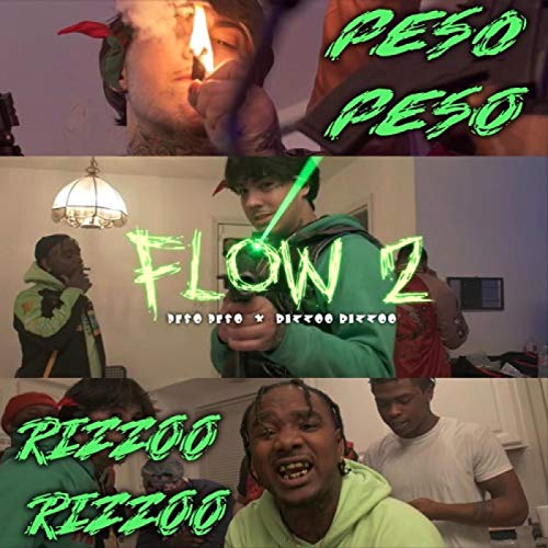 Amazon.co.jp: Flow 2 [Explicit] : Rizzoo Rizzoo, Peso Peso: Digital Music
