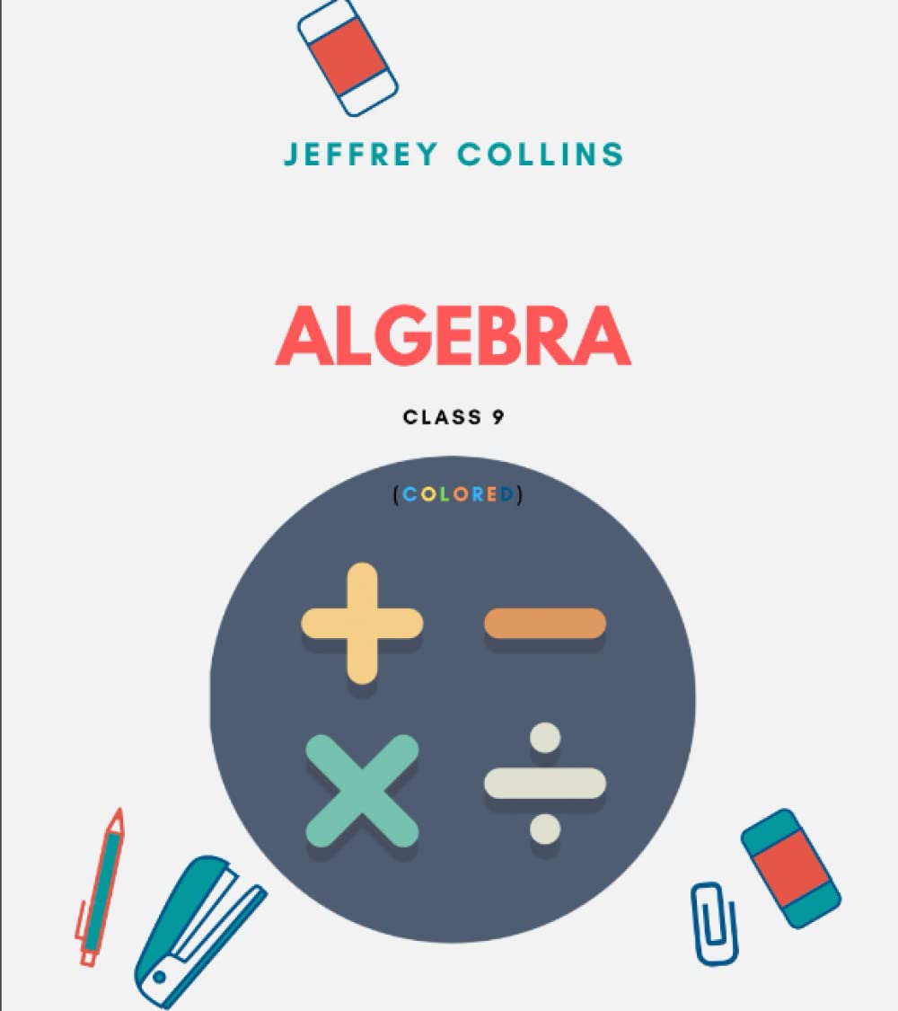 ALGEBRA class 9 (colored): Collins, Jeffrey: 9798372953048: Amazon.com ...