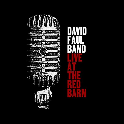Amazon.com: Live at the Red Barn : David Faul Band: Digital Music