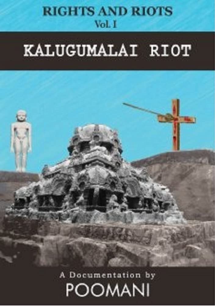 RIGHTS AND RIOTS: Volume 1 - KALUGUMALAI RIOT eBook : Poomani, Poomani ...
