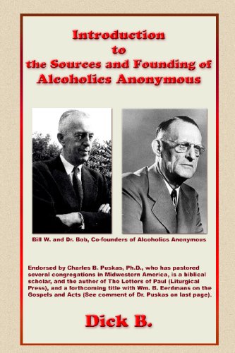 Introduction to the Sources and Founding of Alcoholics Anonymous: B ...