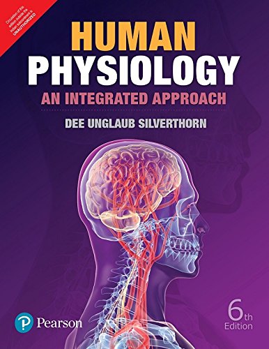 Human Physiology: An Integrated Approach, 6/E: Dee Unglaub Silverthorn ...