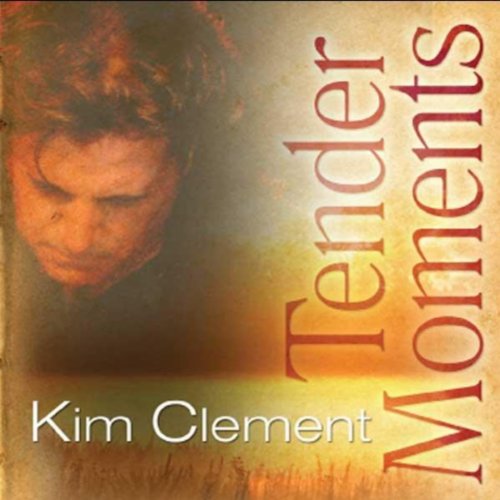 Play Tender Moments by Kim Clement on Amazon Music