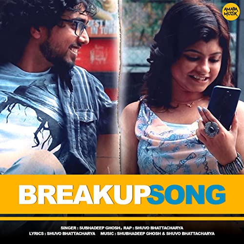 Breakup Song by Subhadeep Ghosh & Shuvo Bhattacharya on Prime Music
