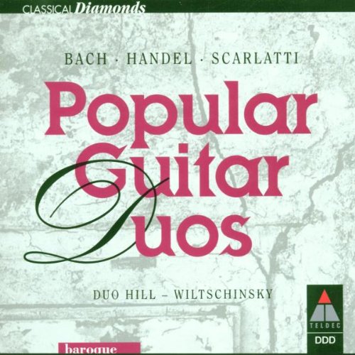 Bearbeitungen für Gitarren-Duo - Wiltschinsky,Peter, Hill,Robin, Bach ...