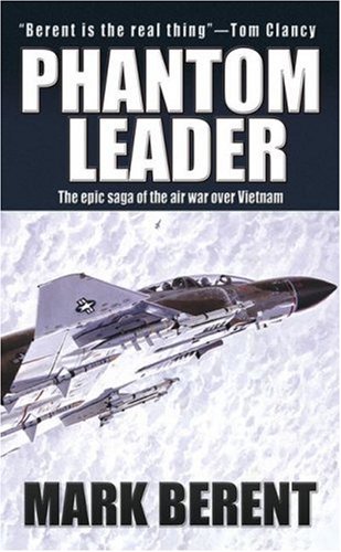 Phantom Leader: Berent, Mark: 9781416504146: Amazon.com: Books