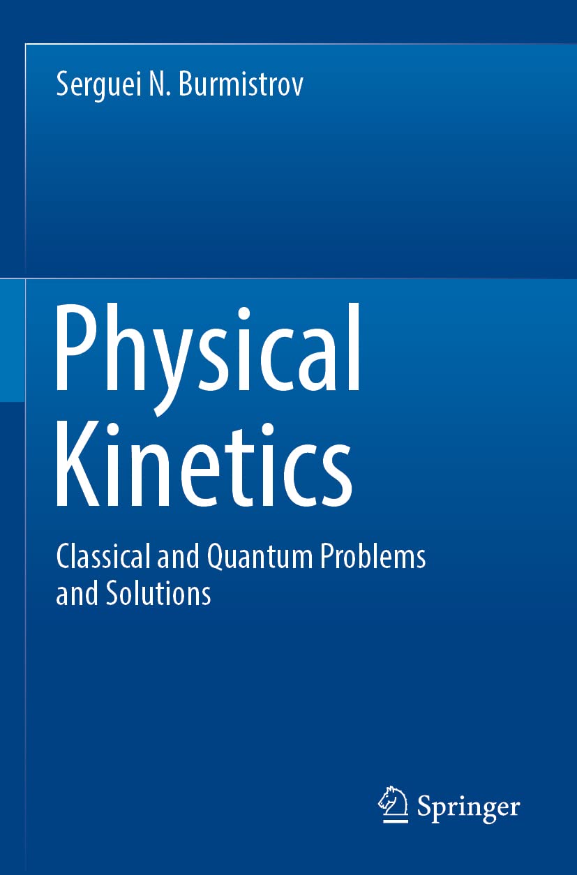 Physical Kinetics: Classical and Quantum Problems and Solutions: Amazon ...