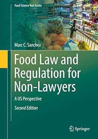 Food Law and Regulation for Non-Lawyers: A US Perspective (Food Science ...