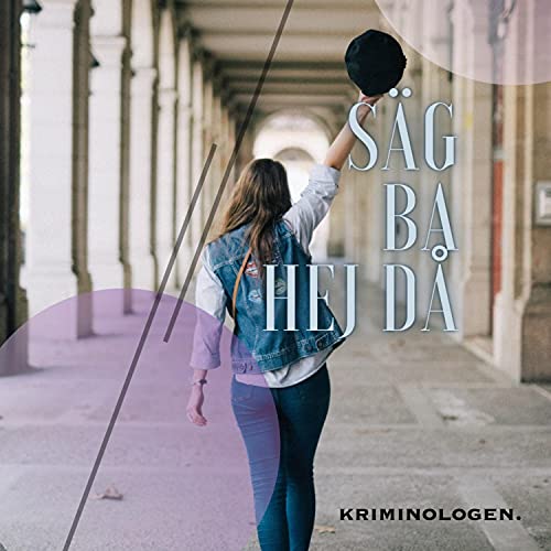 Säg ba hej då de Kriminologen en Amazon Music Unlimited