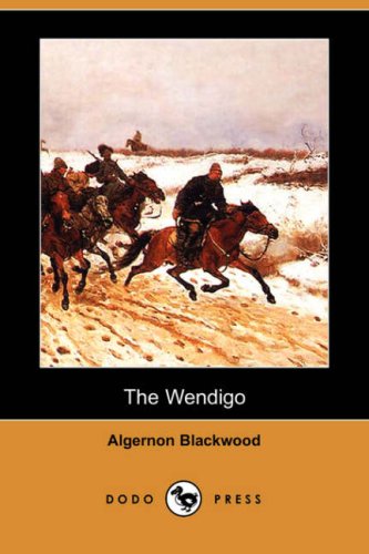 The Wendigo: Blackwood, Algernon: 9781406520781: Amazon.com: Books