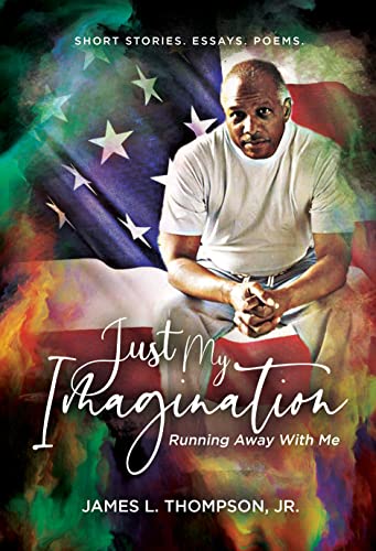 Amazon.com: JUST MY IMAGINATION RUNNING AWAY WITH ME eBook : Thompson ...