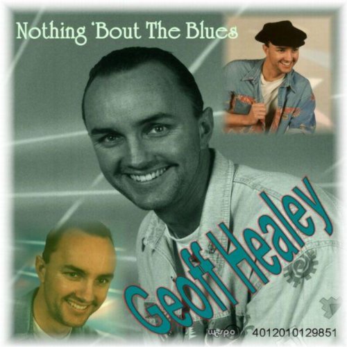 Play Nothing 'Bout the Blues by Geoff Healey on Amazon Music