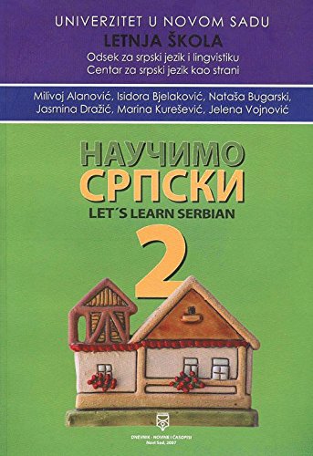 Naucimo srpski 2 : Let's learn Serbian 2: Alanovic, Milivoj ...