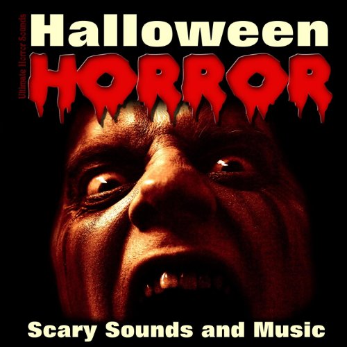 Amazon.com: Halloween Horror - Scary Sounds and Music : Ultimate Horror ...