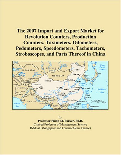 The 2007 Import and Export Market for Revolution Counters, Production ...