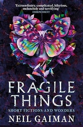 Amazon.com: Fragile Things eBook : Gaiman, Neil: Kindle Store