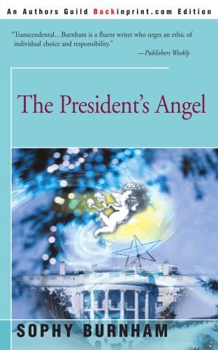 The President's Angel by Sophy Burnham (2000-10-10): Amazon.com: Books