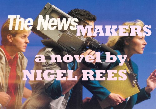 THE NEWSMAKERS eBook : Rees, Nigel: Amazon.ca: Kindle Store