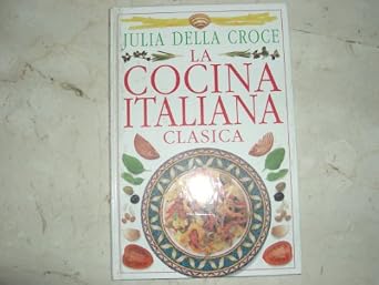 Amazon.com: La Cocina Italiana Clasica (Spanish Edition): 9789501516845 ...