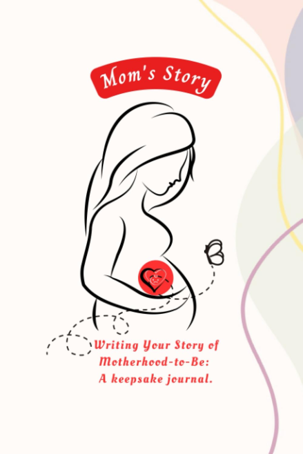 Mom's Story. A Memory Keepsake Journal of Mom's Life Story. With ...