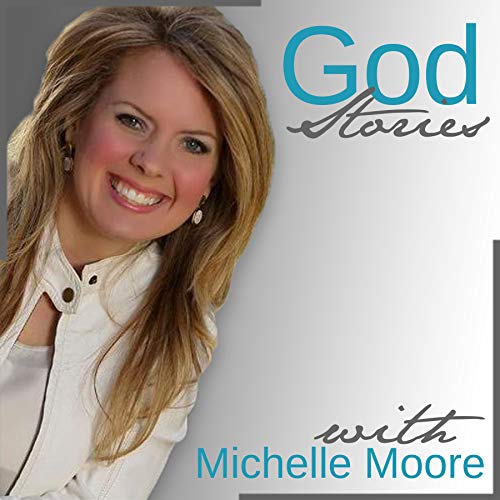 Amazon.com: God Stories with Michelle Moore : Michelle Moore: Books