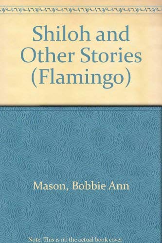 Shiloh: Mason, Bobbie Ann: 9780006541776: Amazon.com: Books