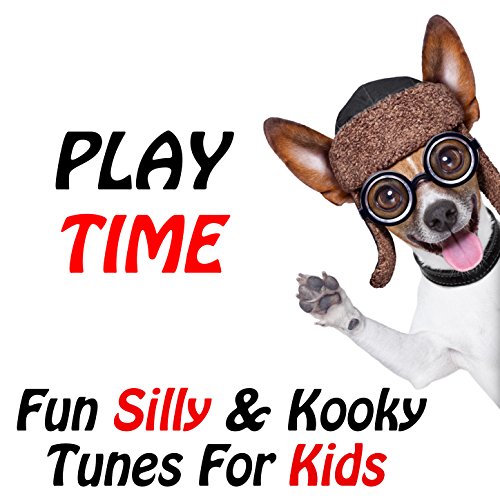 Play Play Time: Fun, Silly & Kooky Tunes for Kids by Smashtrax on ...