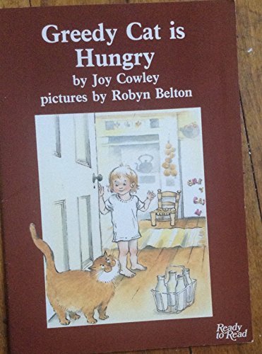 Greedy Cat & Greedy Cat is Hungry (Ready to Read): Joy Cowley, Robyn ...