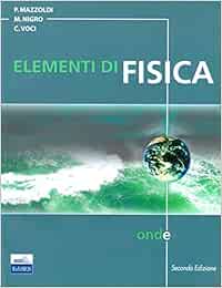 Amazon.it: Elementi di fisica. Onde - Mazzoldi, Paolo, Nigro, Massimo, Voci, Cesare - Libri