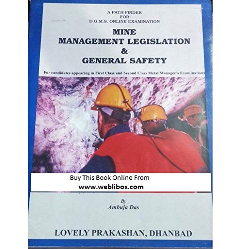 MINE MANAGEMENT, LEGISLATION AND GENERAL SAFETY (FOR FIRST CLASS AND ...