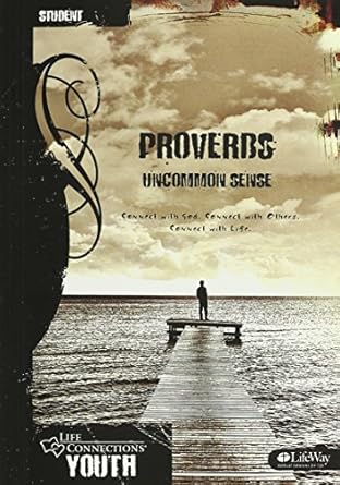 Buy Life Connections Youth: Proverbs - Student: Uncommon Sense Book ...