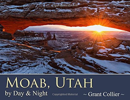 Amazon.com: Moab, Utah by Day & Night (featuring photographs of Arches ...